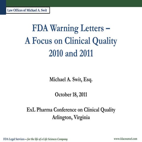 FDA Warning Letters -- A Focus on Clinical Quality -- 2010 and 2011 | PPT
