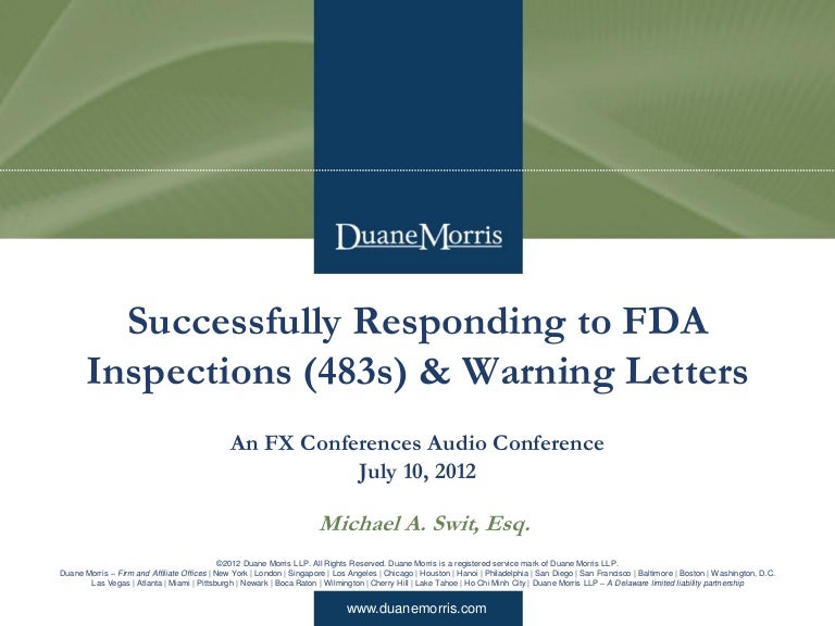 Successfully Responding to FDA Inspections (483s) & Warning Letters Successfully Responding to FDA Inspections (483s) & Warning Letters