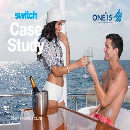 Switch case study Singapore ONE°15 Marina Club - English | PDF | Business | Business and Finance