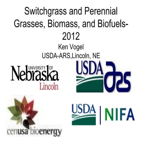 Switchgrass, energy, bioenergy, genetics.k vogel 3 20-12 | PDF