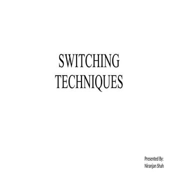 Switching types-circuit, packet and message | PPTX