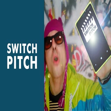 Switch Pitch | PPT