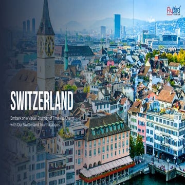 Switzerland Tour Packages From India 7D/6N | PDF