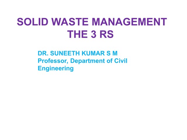 3 R - REDUCE REUSE RECYCLE FOR A SUSTAINABLE PLANET | PPTX