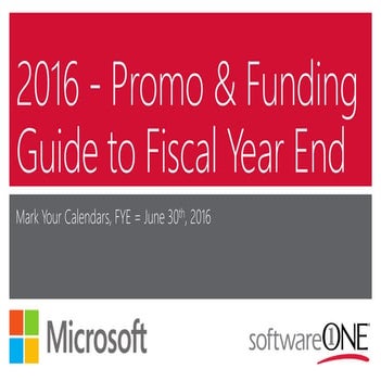 SoftwareONE's Guide to Microsoft's Fiscal Year End - 2016 | PPT
