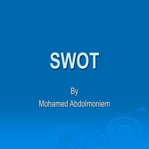 SWOT analysis by Eng. Mohamed Abdolmoneim | PPT
