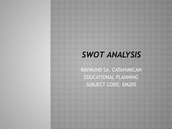 SWAT analysis - strengths, weaknesses, opportunities, and threats | PPT