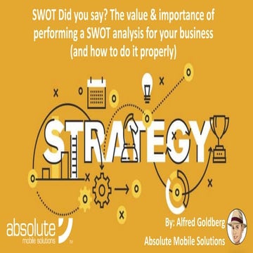The value and importance of performing a SWOT analysis for your ...