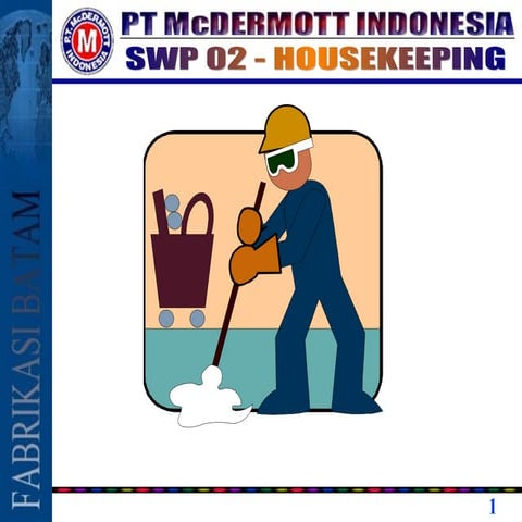 how to maintain HOUSEKEEPING at work.ppt