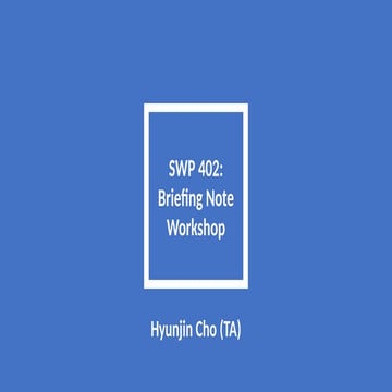 SWP 402_ Briefing Note Presentation - Hyunjin - Copy ...