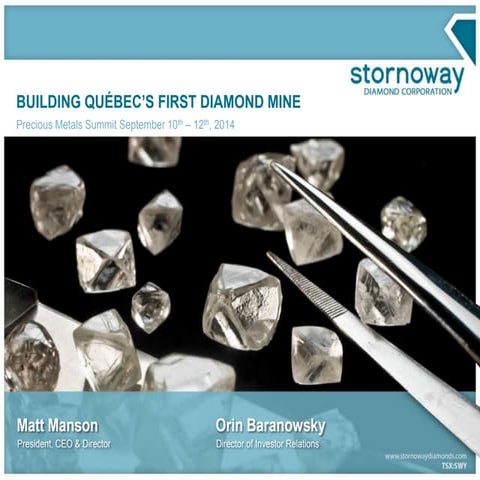 Stornoway Diamond Presentation at the Precious Metals Summit Beaver ...