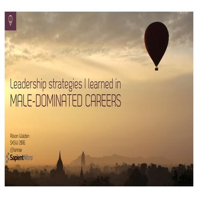 Leadership strategies I learned in male-dominated careers | PDF ...