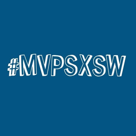 Sxsw mvp ppt | PPTX