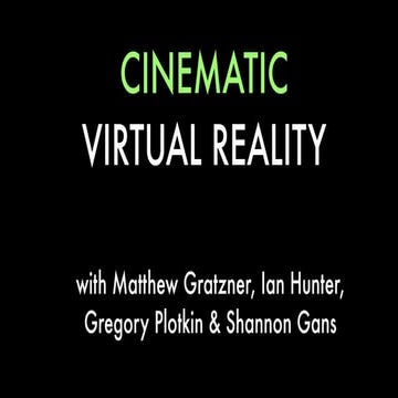 Cinematic Virtual Reality | PPT