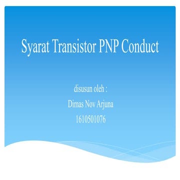 Syarat transistor pnp conduct | PPTX