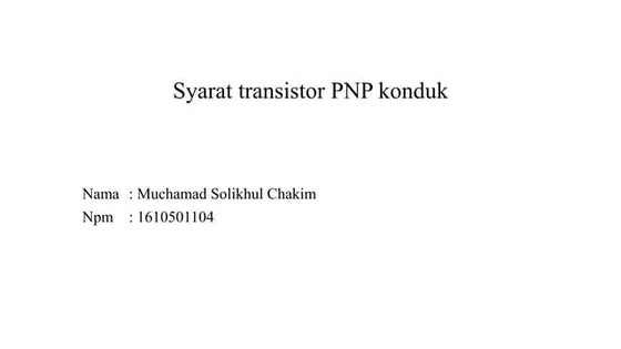 Karakteristik transistor pnp konduk | PPT