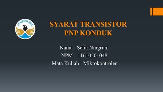 SYARAT TRANSISTOR PNP KONDUK | PPT