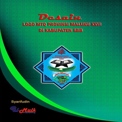 Syarifudin ambon, makna filosofi logo mtq provinsi 2015 | PDF