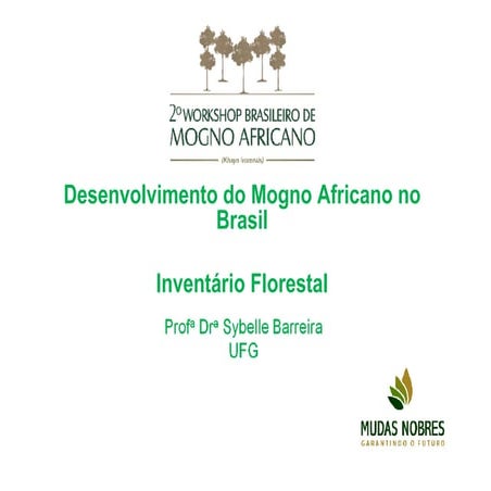 Desenvolvimento do Mogno Africano no Brasil - Inventário Florestal ...