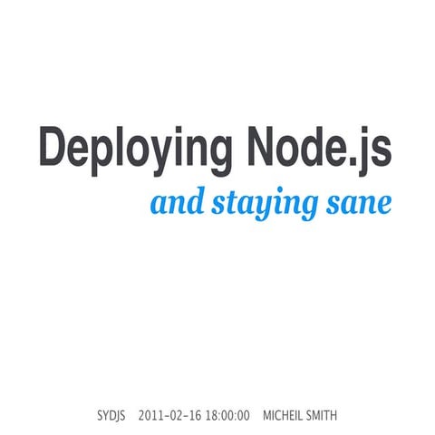 Sydjs – Deploying Node.js and Staying Sane | KEY