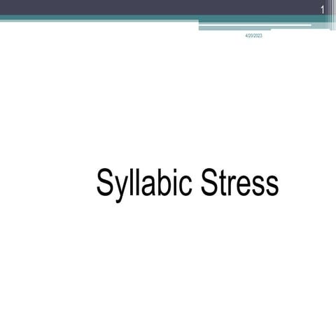 Syllabic stress.ppt