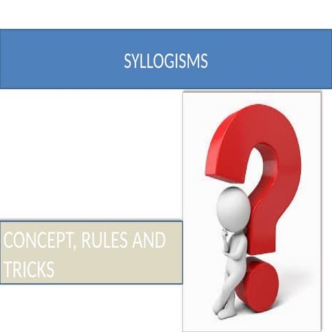 Syllogism.pptx for study of logical reasoning | PPTX