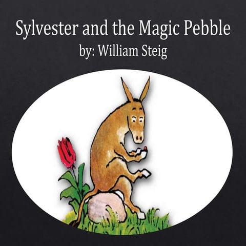 Sylvester and the Magic Pebble | PPTX | Books and Literature