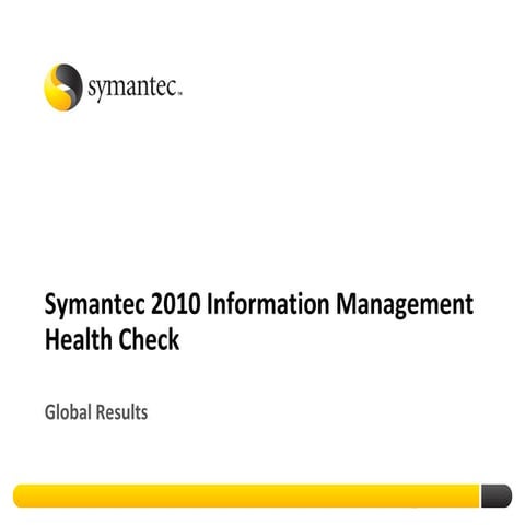 Symantec 2010 Information Management Health Check | PPT