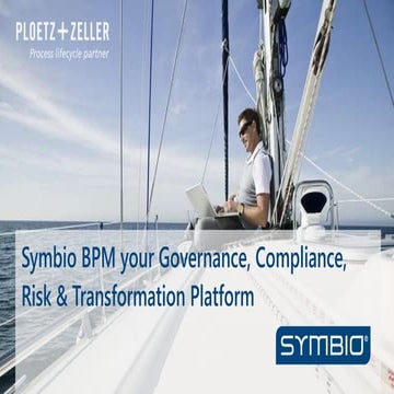 Symbio BPM your Governance, Compliance, Risk & Transformation Platform | PPT