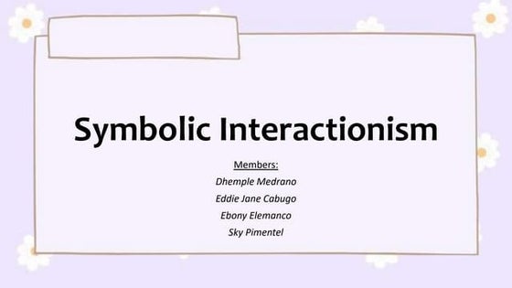 Symbolic Interactionism | PPT