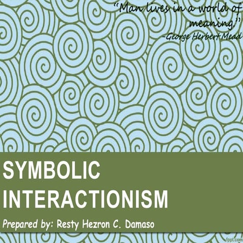 Symbolic Interactionism | PPT