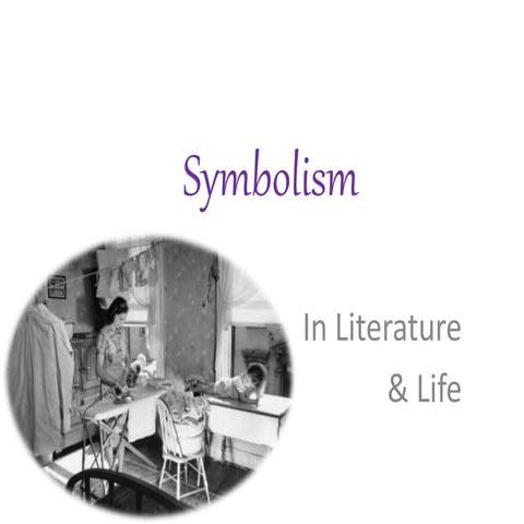 Symbolism_Powerpoint (1).ppt a slideshow to introduce symbolism | PPT