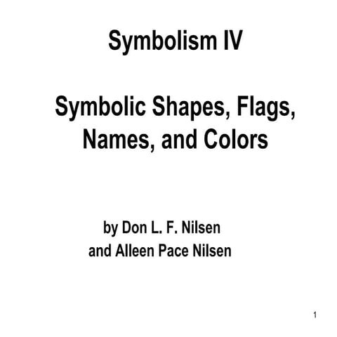 Symbolism IV - Symbolic Shapes, Flags, Names, and Colors | PPT