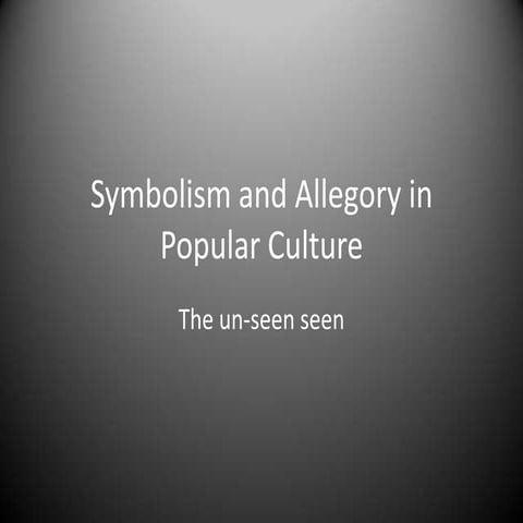 Symbolism and allegory in popular culture | PPTX