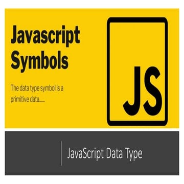 Symbol Is A Primitive Datatype Introduced In Es6 Ppt