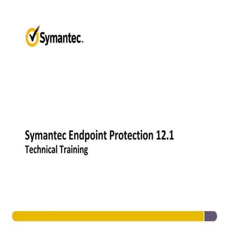 Symantec Endpoint Protection 12.1 | PPT