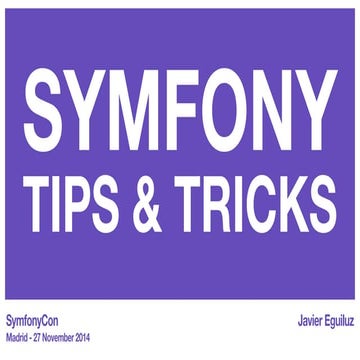 Symfony Tips And Tricks Ppt