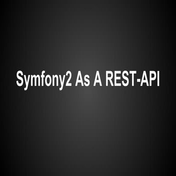 Symfony2 As An Api Ppt 5317
