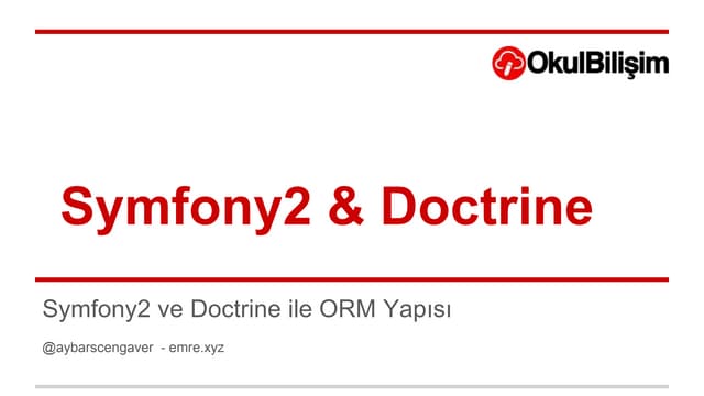 Symfony2 & doctrine | PPT Symfony2 & doctrine | PPT