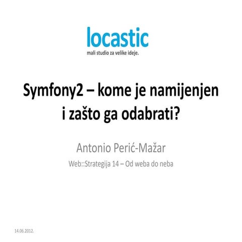 Symfony2 – kome je namijenjen i zašto ga | PPSX