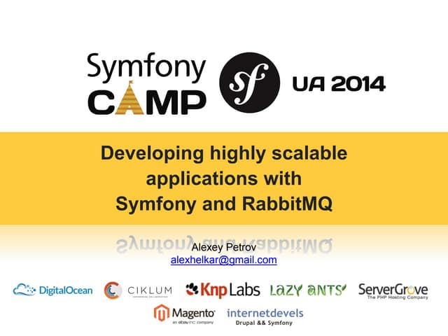 Developing Highly Scalable Applications With Symfony And Rabbitmq Pptx