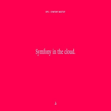 Symfony in the cloud. | PDF