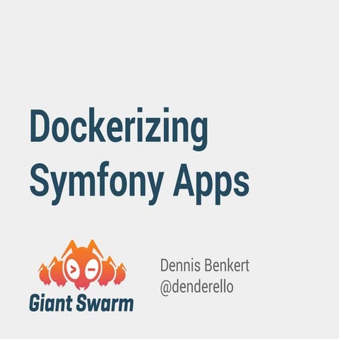 Dockerizing Symfony Applications Symfony Live Berlin 2014 Ppt