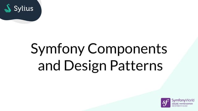 Symfony World Symfony Components And Design Patterns Ppt