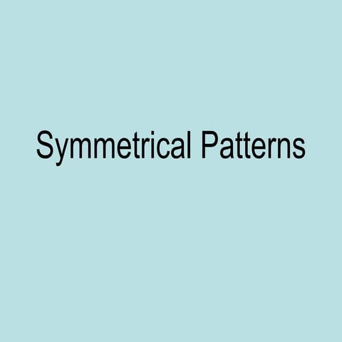 Symmetrical patterns | PPT