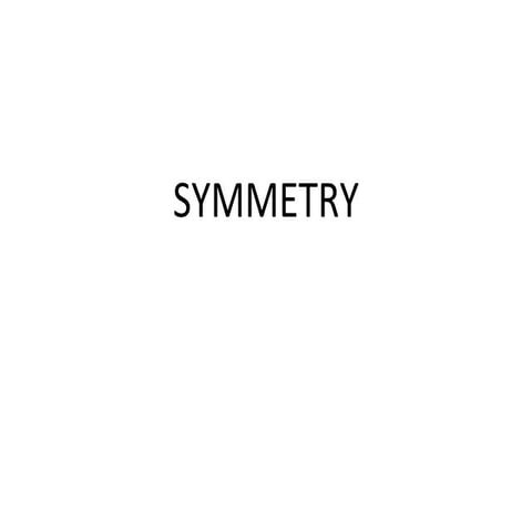Basics of symmetry in our day to day lives | PPTX