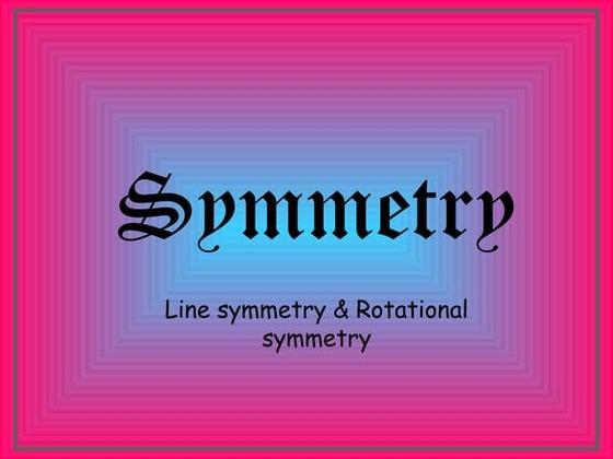 Symmetry Presentation By Sharanya | PPT