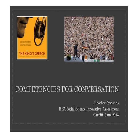 Competencies for conversation: Presentation By Heather Symonds ...