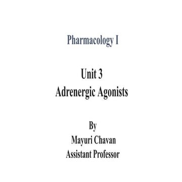 Unit 3 Sympathomimetic drugs/Adrenergic agonists U3.ptx