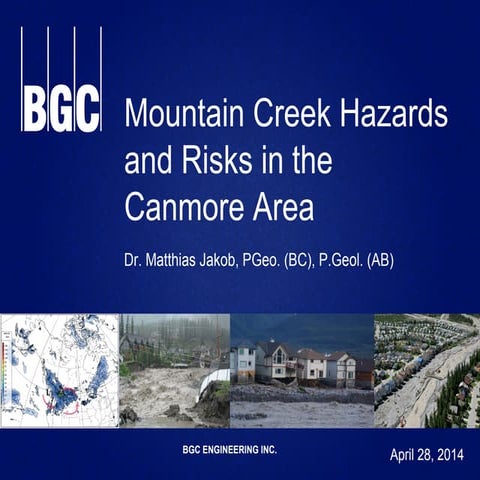 Mountain creek hazards and risks in the Canmore area - Dr. Matthias ...